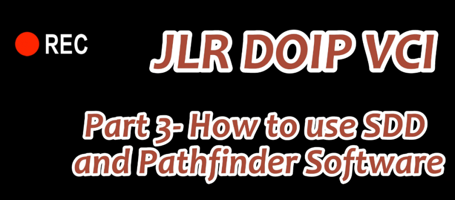 How To Use SDD and Pathfinder Software – The Blog of www.obd2tool.com